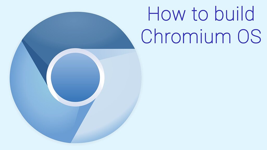 [Guide] How to build ChromiumOS - Open source - FydeOS Community